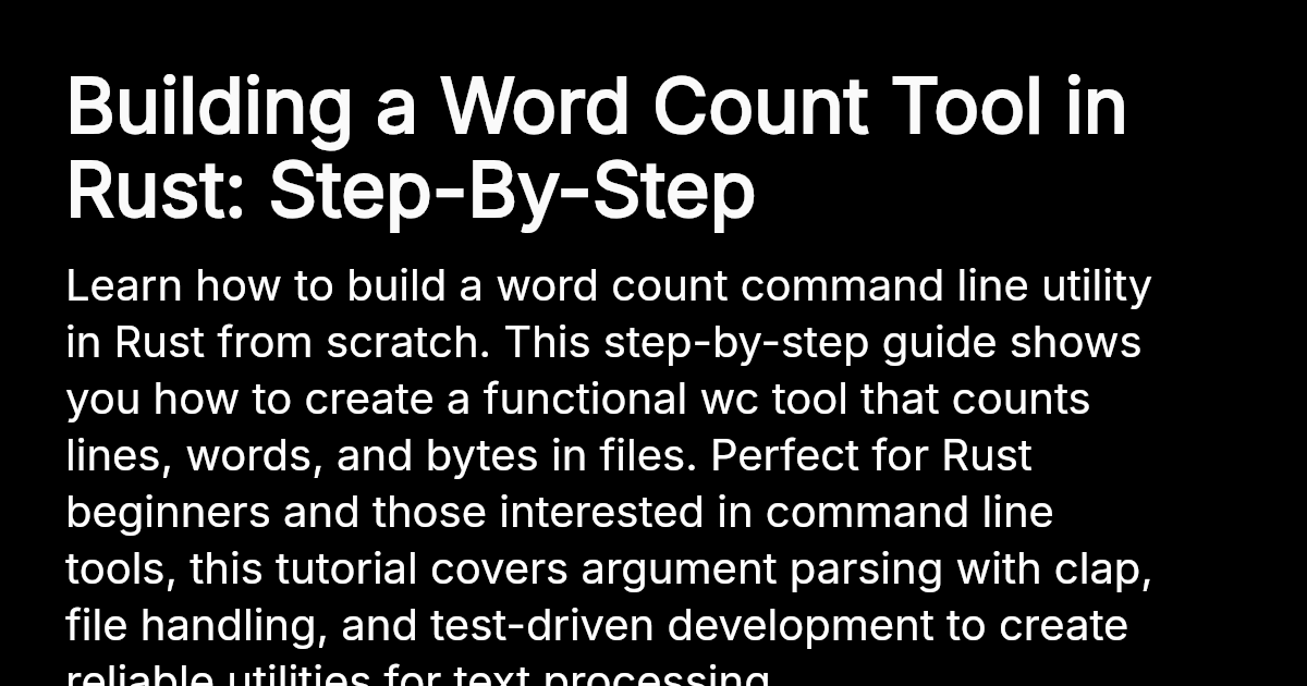 Building a Word Count Tool in Rust: Step-By-Step | www.joshfinnie.com