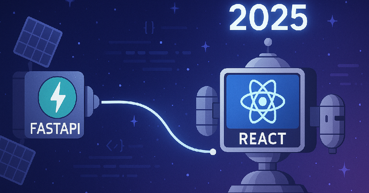FastAPI and React in 2025 | www.joshfinnie.com